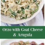 Orzo with Goat Cheese and Arugula